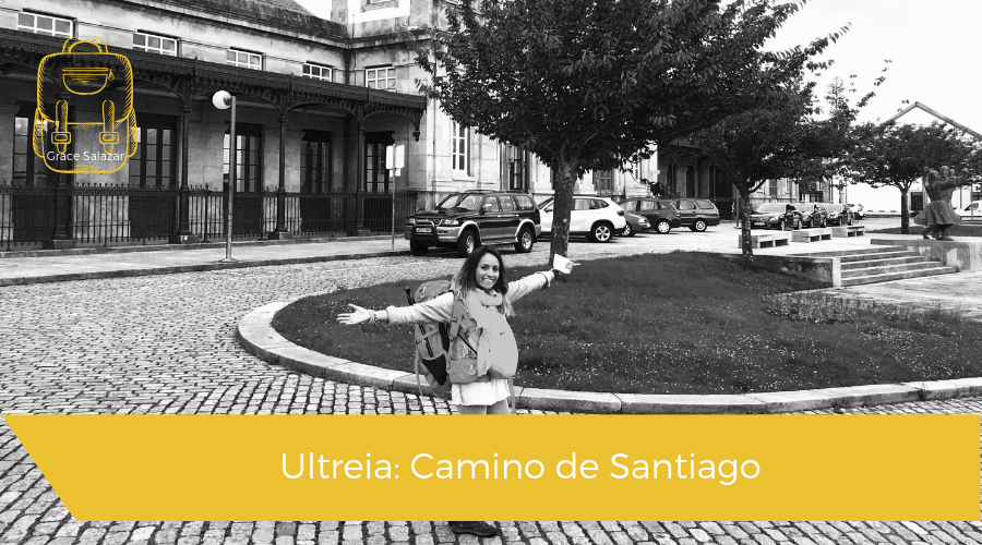 Ultreia: Camino de Santiago - gracesalazarleon.com